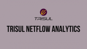 Trisul Netflow Analytics - Trisul Network Analytics